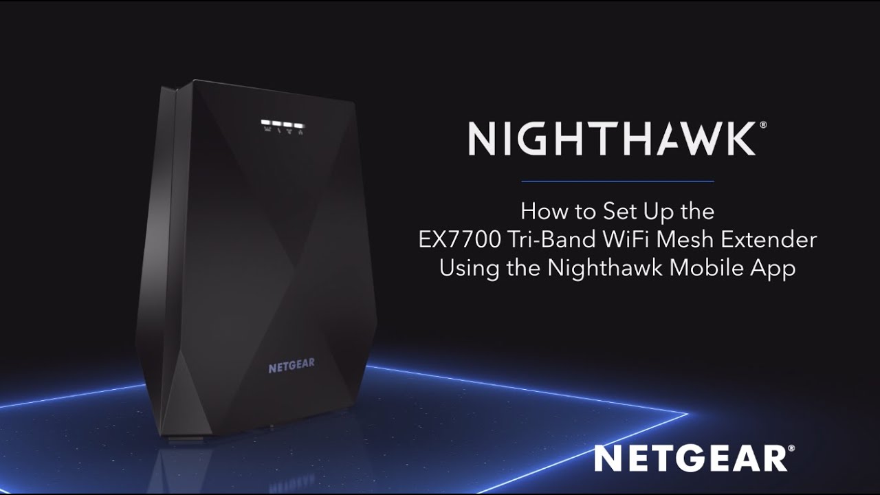 EX7700 | Nighthawk WiFi Range Extender | NETGEAR Support