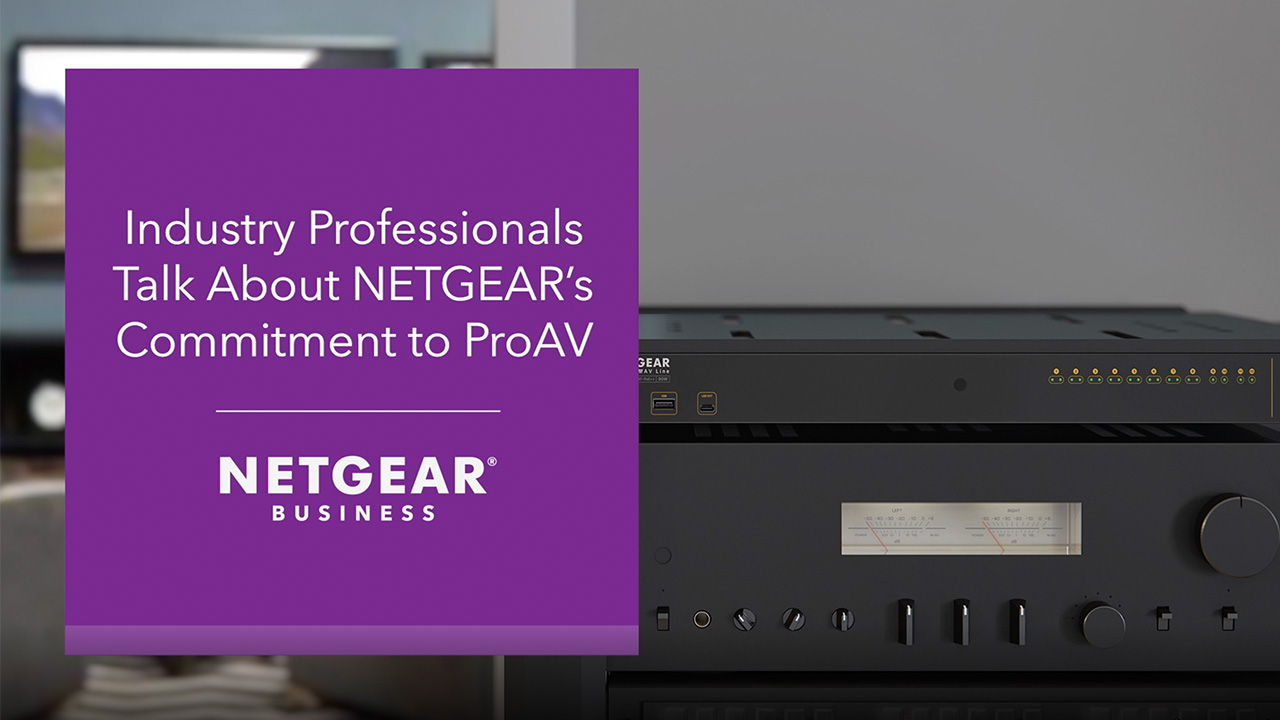 AV over IP Network Solutions - ProAV Solutions - NETGEAR